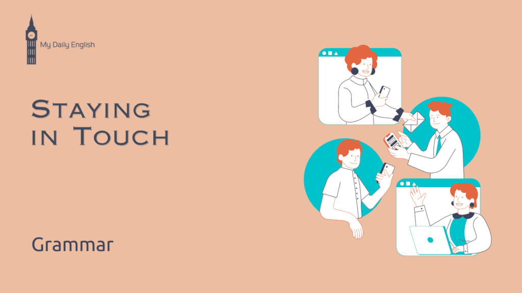 Staying in Touch - My Daily English